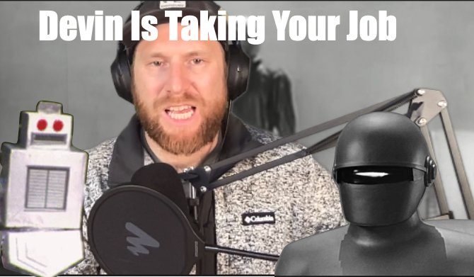 Is Devin Going To Take My Software Engineering Job? - Confessions of a ...